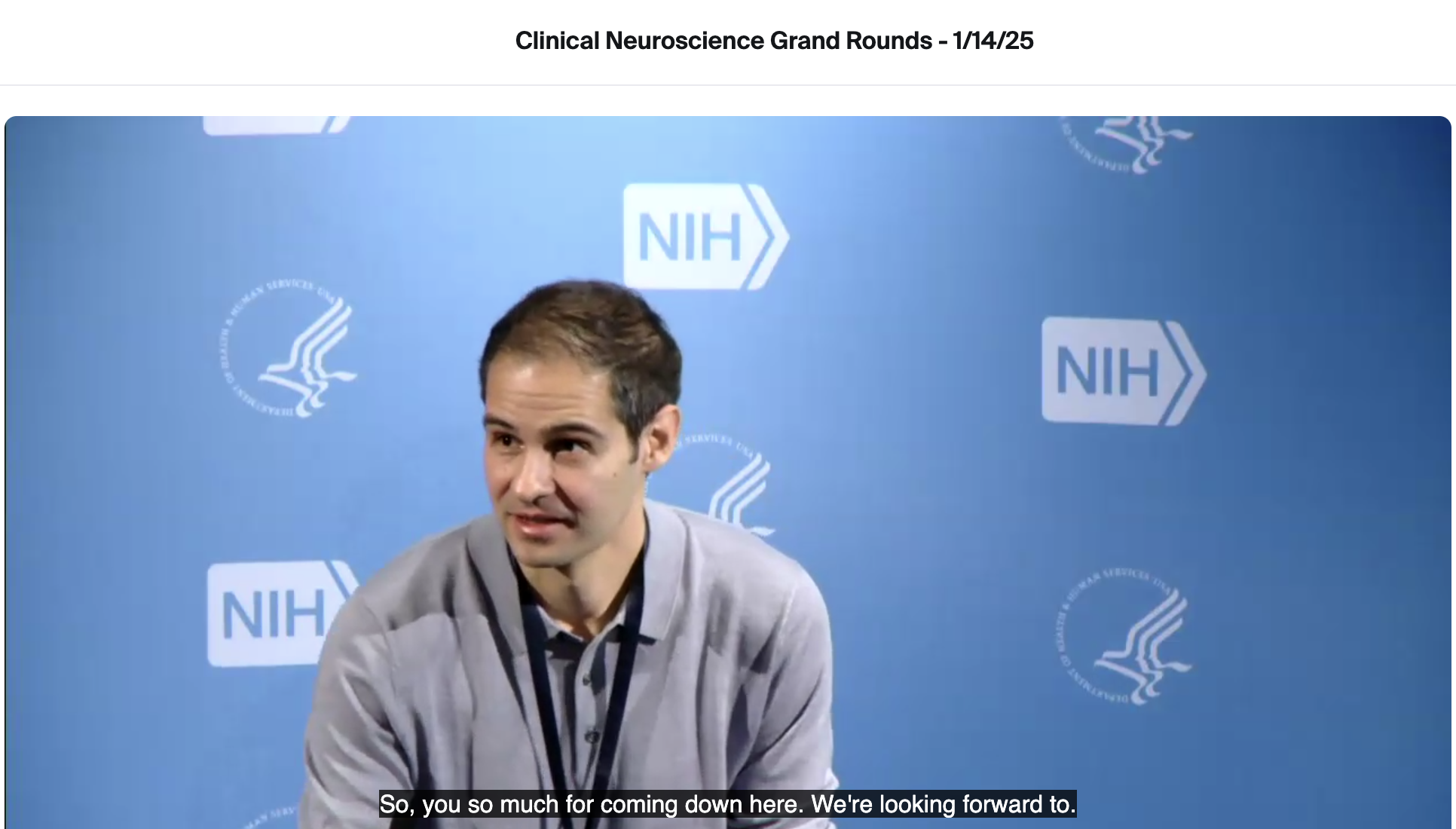 Clinical Neuroscience Grand Rounds at the National Institutes of Health ...